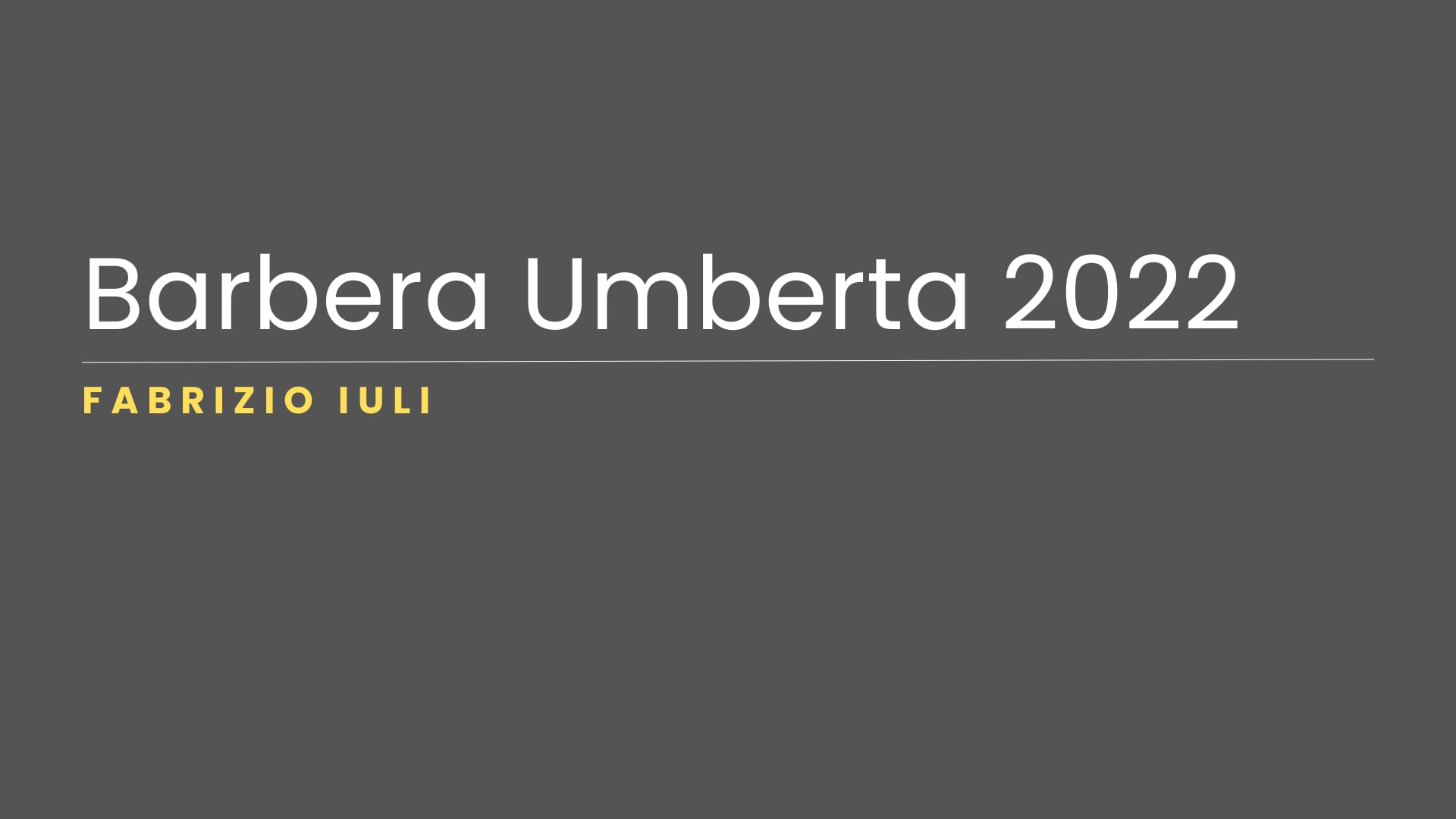 Fabrizio Iuli, Barbera Umberta 2022