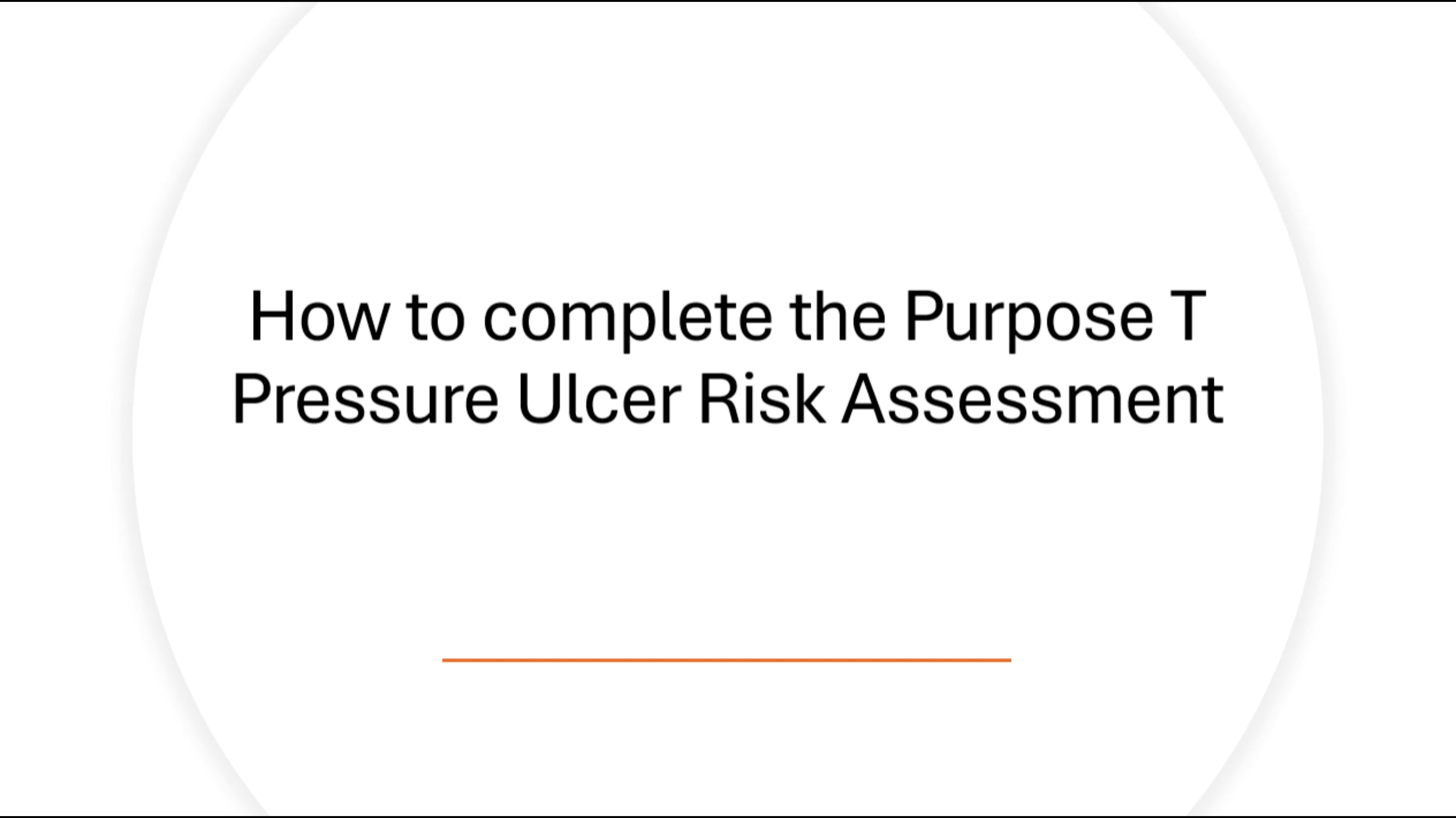 Pressure Ulcer Risk Assessment - Purpose T (Careflow EPR) | Videos ...