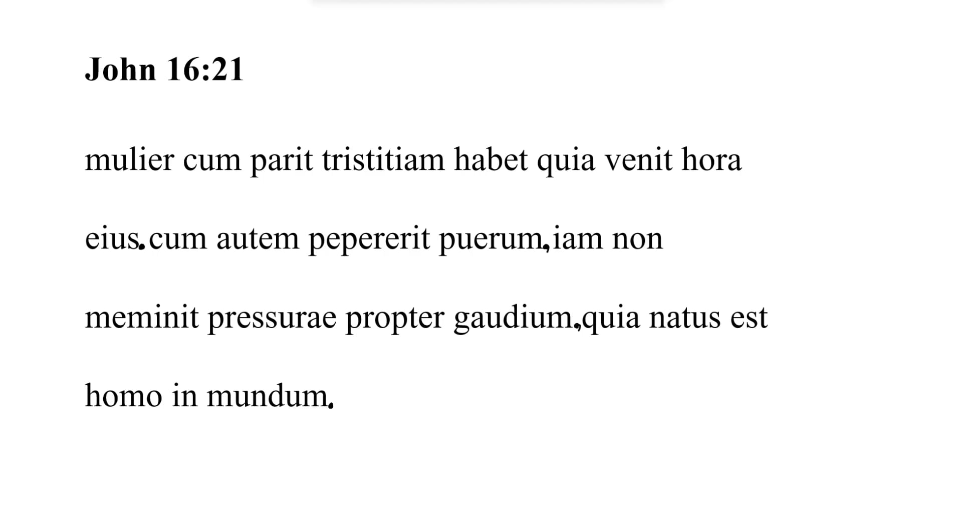 John 16:21 Latin Vulgate