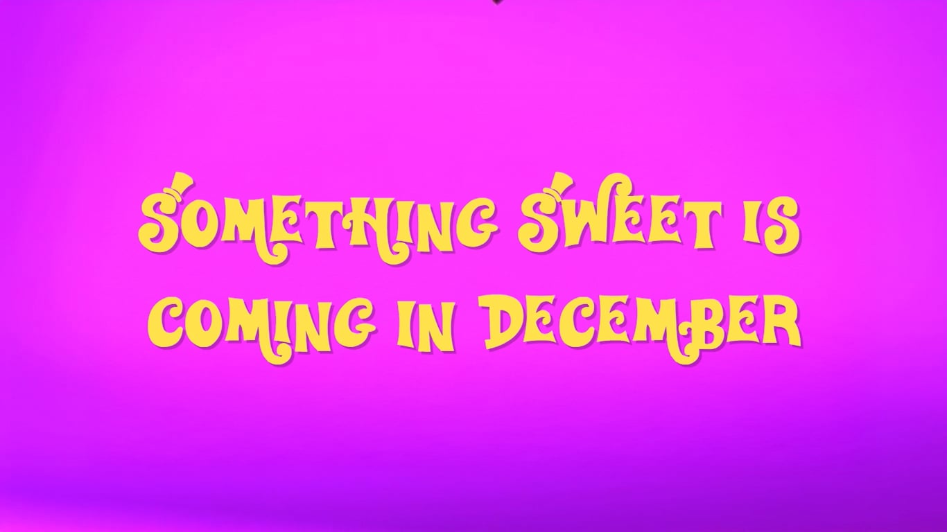 Something Sweet is coming