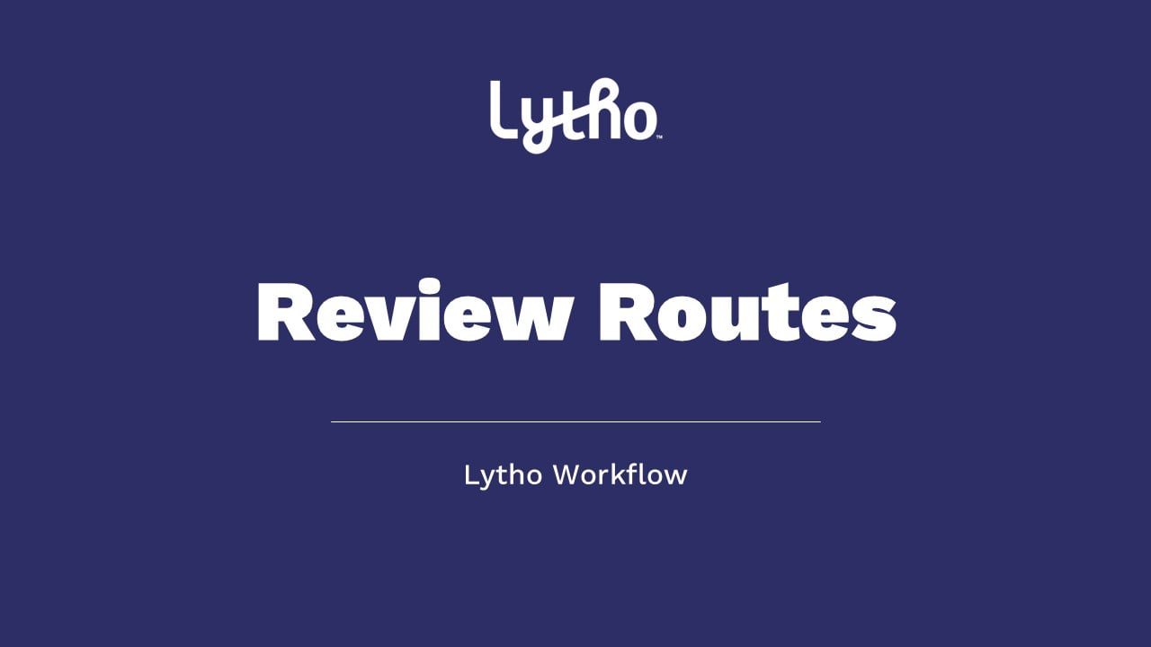 Review Routes in Lytho Workflow