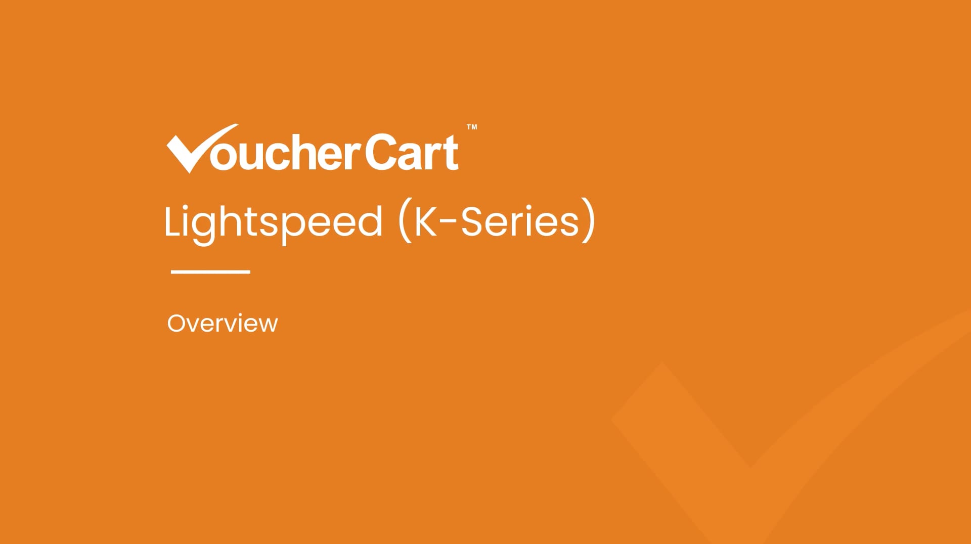 VoucherCart & Lightspeed (K-Series) - Overview