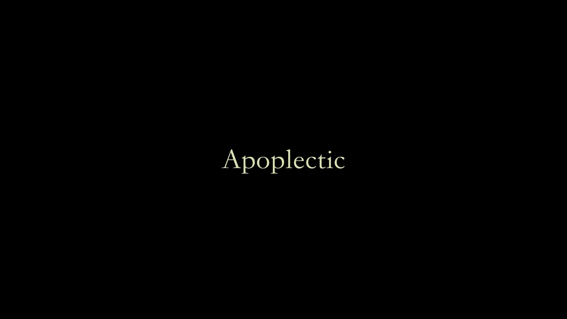 Apoplectic
