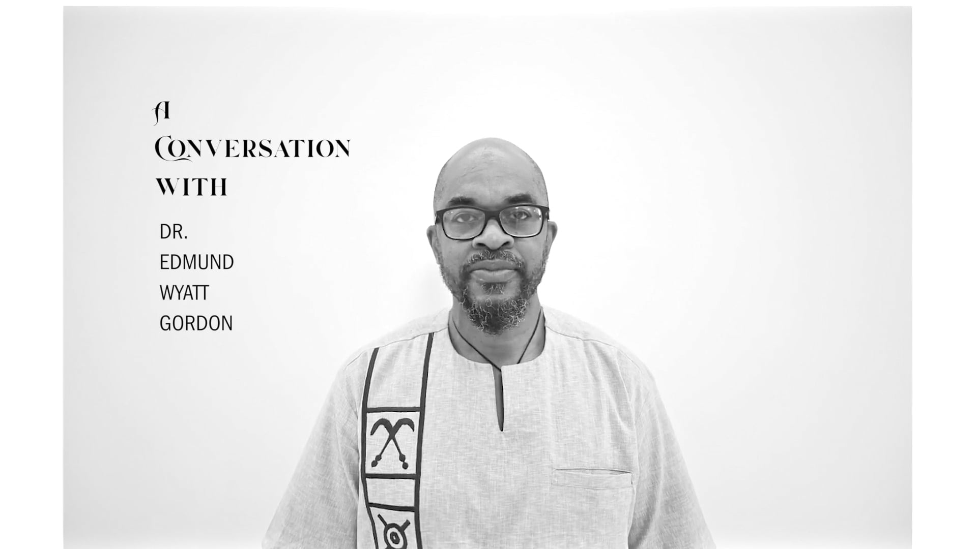 A Conversation with Dr. Edward Wyatt Gordon