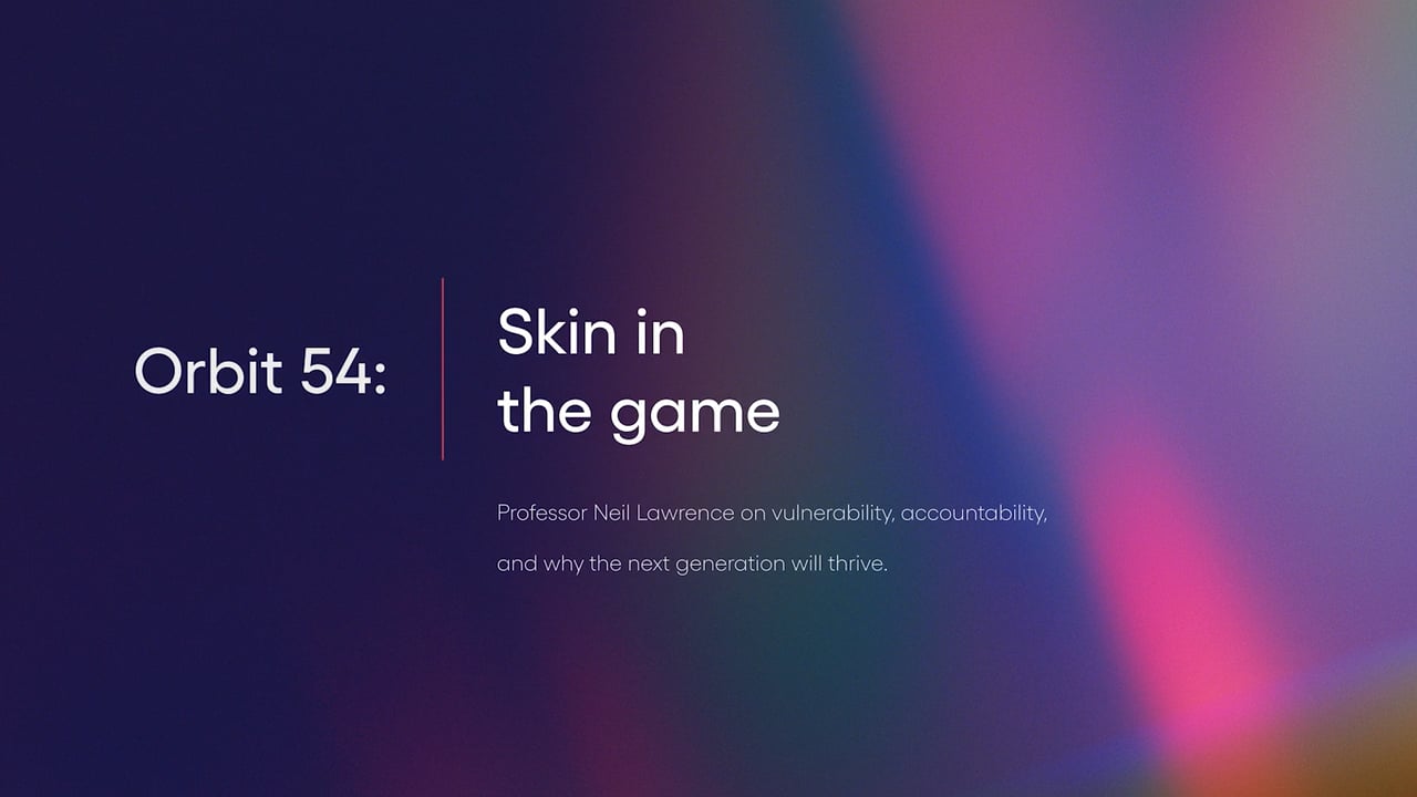 Orbit 54: Skin in the game: Professor Neil Lawrence | Videos & Movies ...