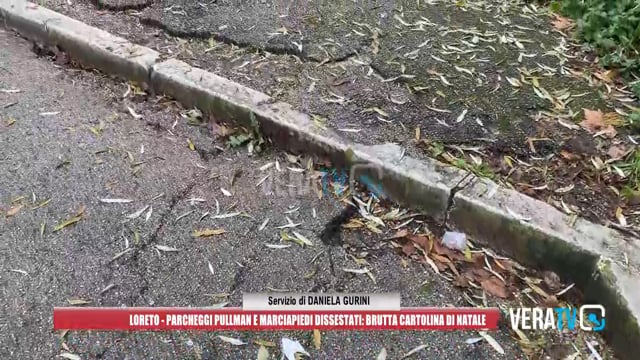 VeraTV.it | Loreto - Parcheggi pullman e marciapiedi dissestati: brutta ...