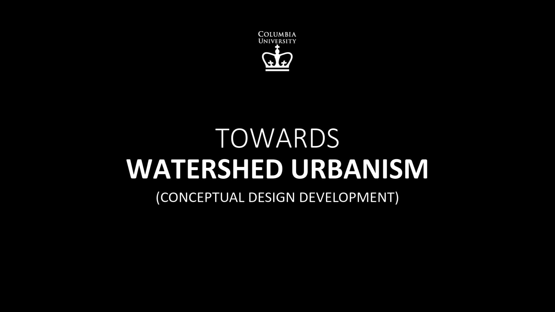 Watershed Urbanism Concept Design