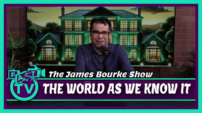 The James Bourke Show: Life As We Know It | FACT TV | Falls Area ...