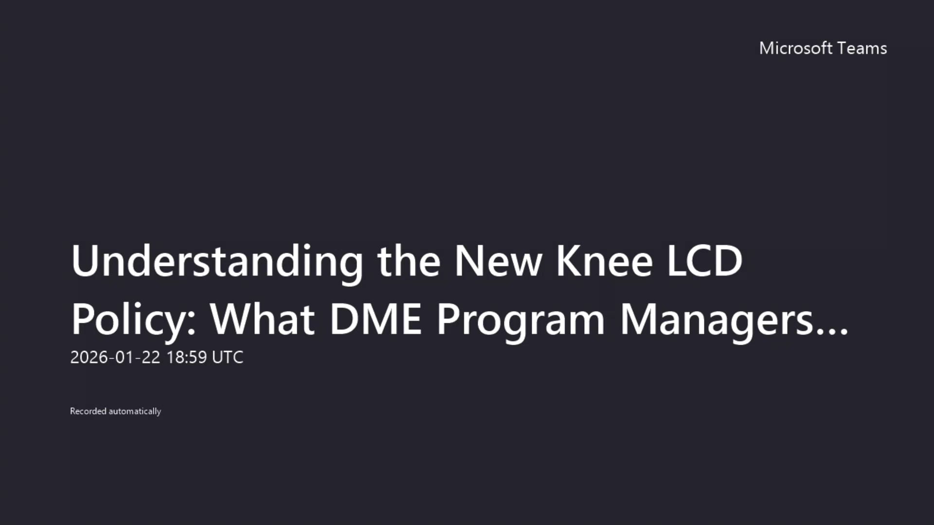 Understanding the New Knee LCD Policy What DME Program Managers and ...