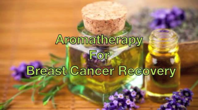 Aromatherapy for Breast Cancer Recovery and Lymphedema Management on Vimeo