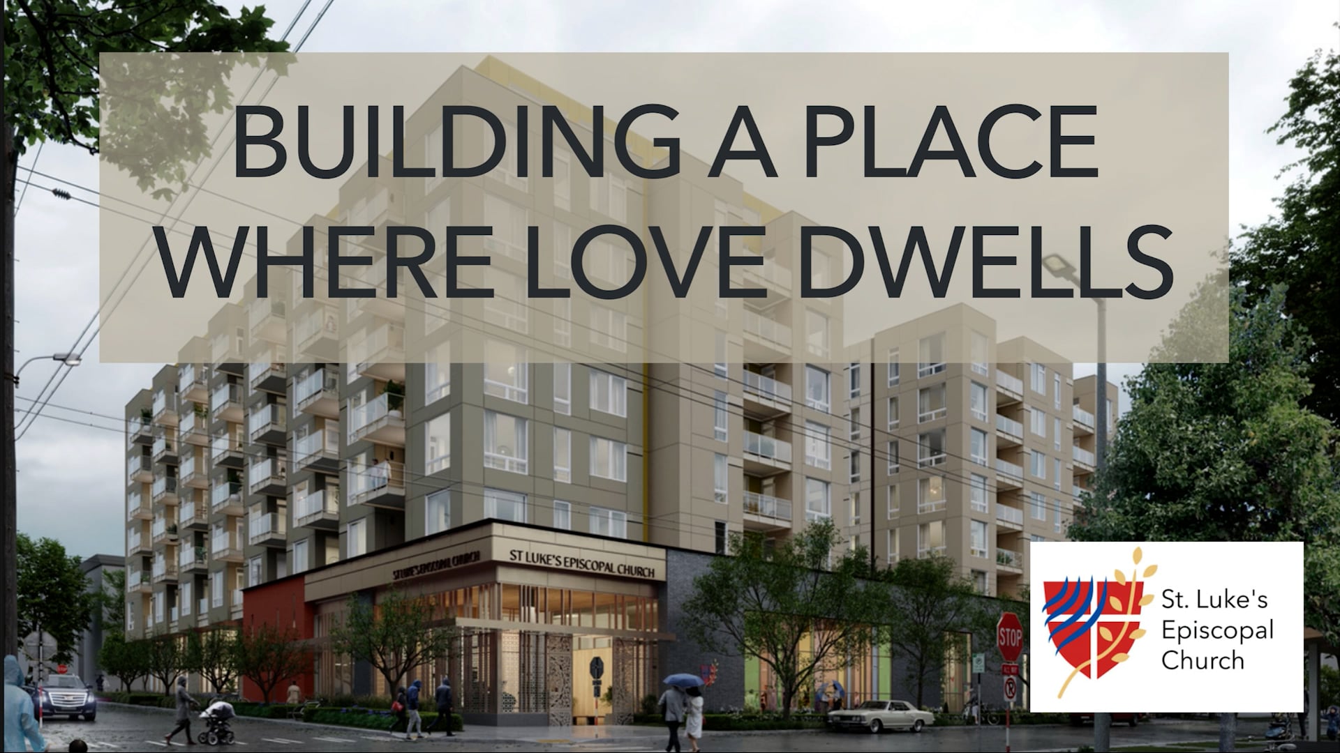 Building a Place Where Love Dwells: St. Luke's Apartments | Videos ...