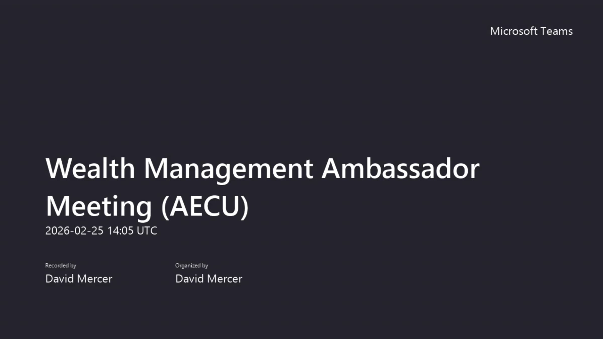 Wealth Management Ambassador Meeting (AECU) Meeting 1 - Feb 25 2026 ...