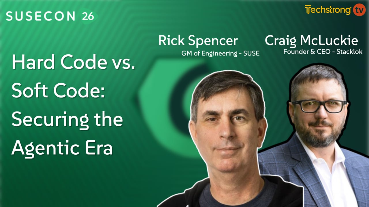 Hard Code vs. Soft Code: Securing the Agentic Era - Techstrong TV