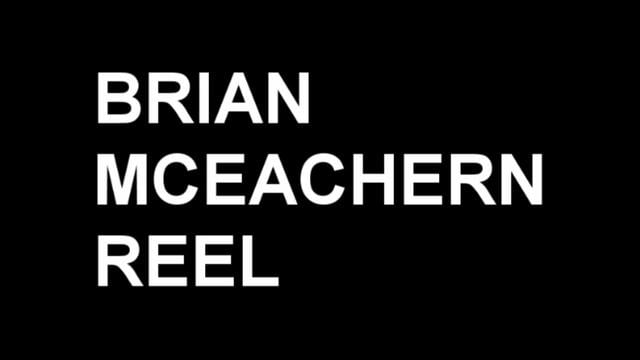 Brian McEachern Demo Reel on Vimeo
