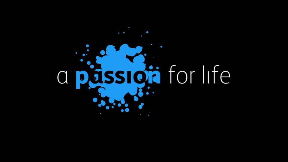 A Passion for Life 2014 on Vimeo