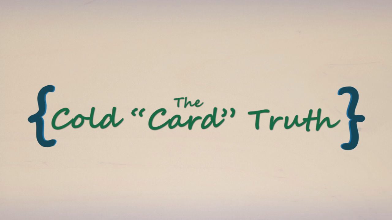 The Cold "Card" Truth on Vimeo