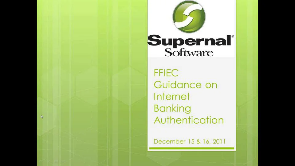 Supernal Webinar: FFIEC Authentication Guidance on Vimeo