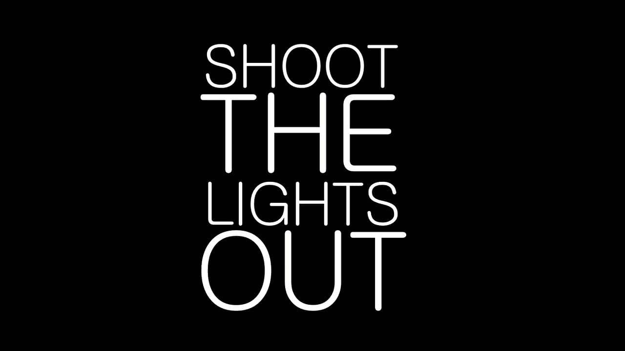 Shoot the Lights Out on Vimeo
