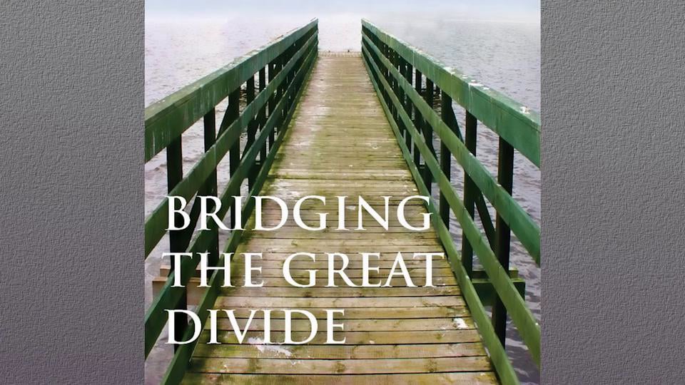 Bridging The Great Divide revised on Vimeo