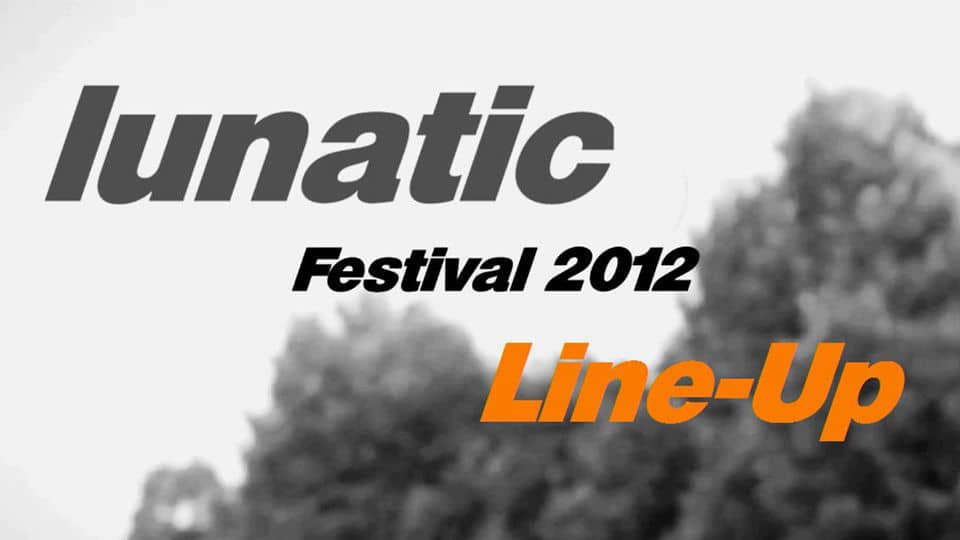 lunatic Festival 2012 Line-Up Trailer on Vimeo