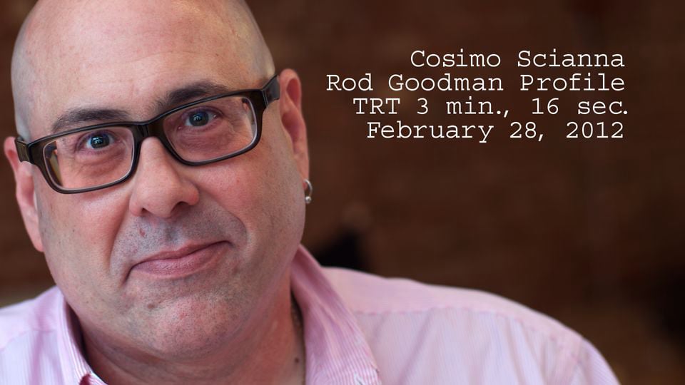 Rod Goodman Profile on Vimeo