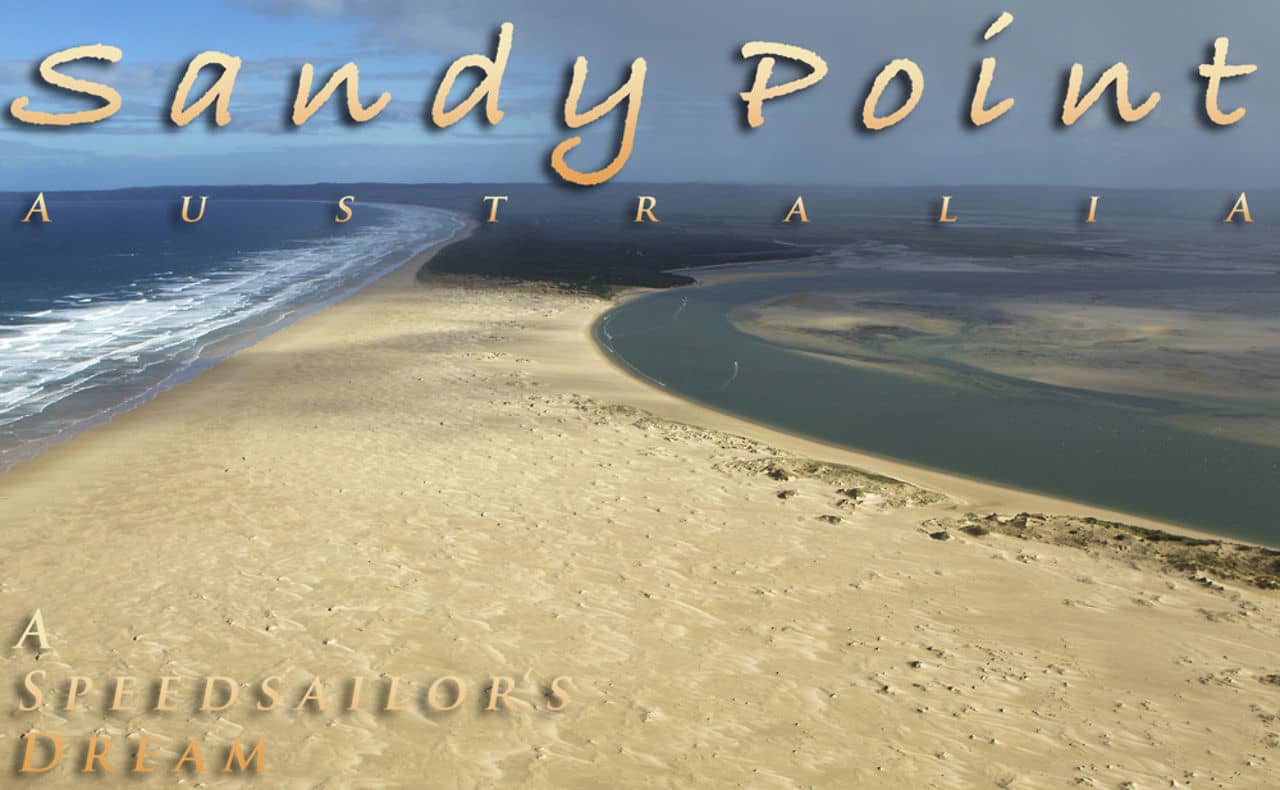 Sandy Point - A Speedsailors Dream on Vimeo