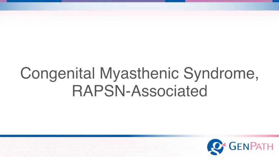 Congenital Myasthenic Syndrome RAPSN-Associated - Congenital Myasthenic ...