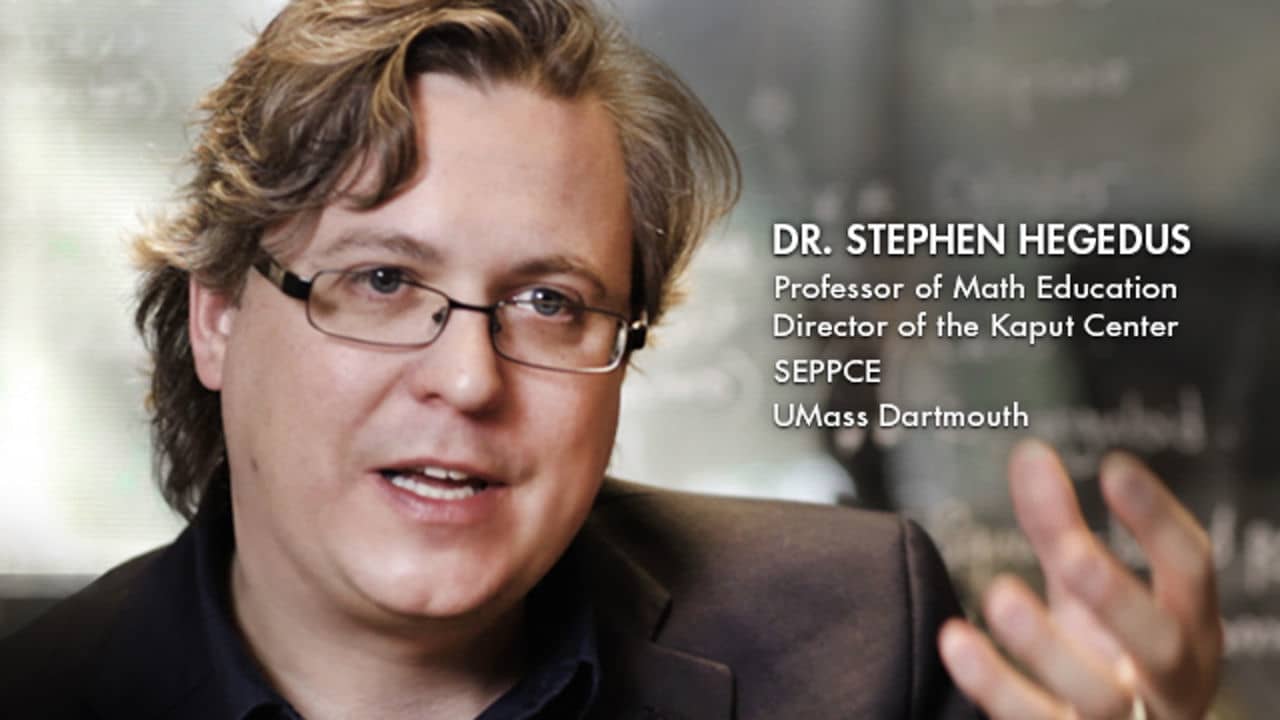 Dr. Stephen Hegedus, Professor of Math Ed, Director of the Kaput Center ...