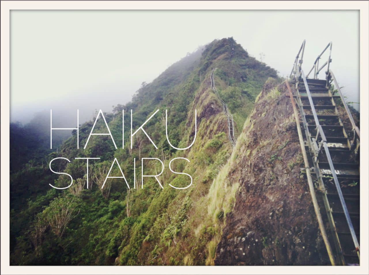 Haiku Stairs aka Stairway to Heaven on Vimeo