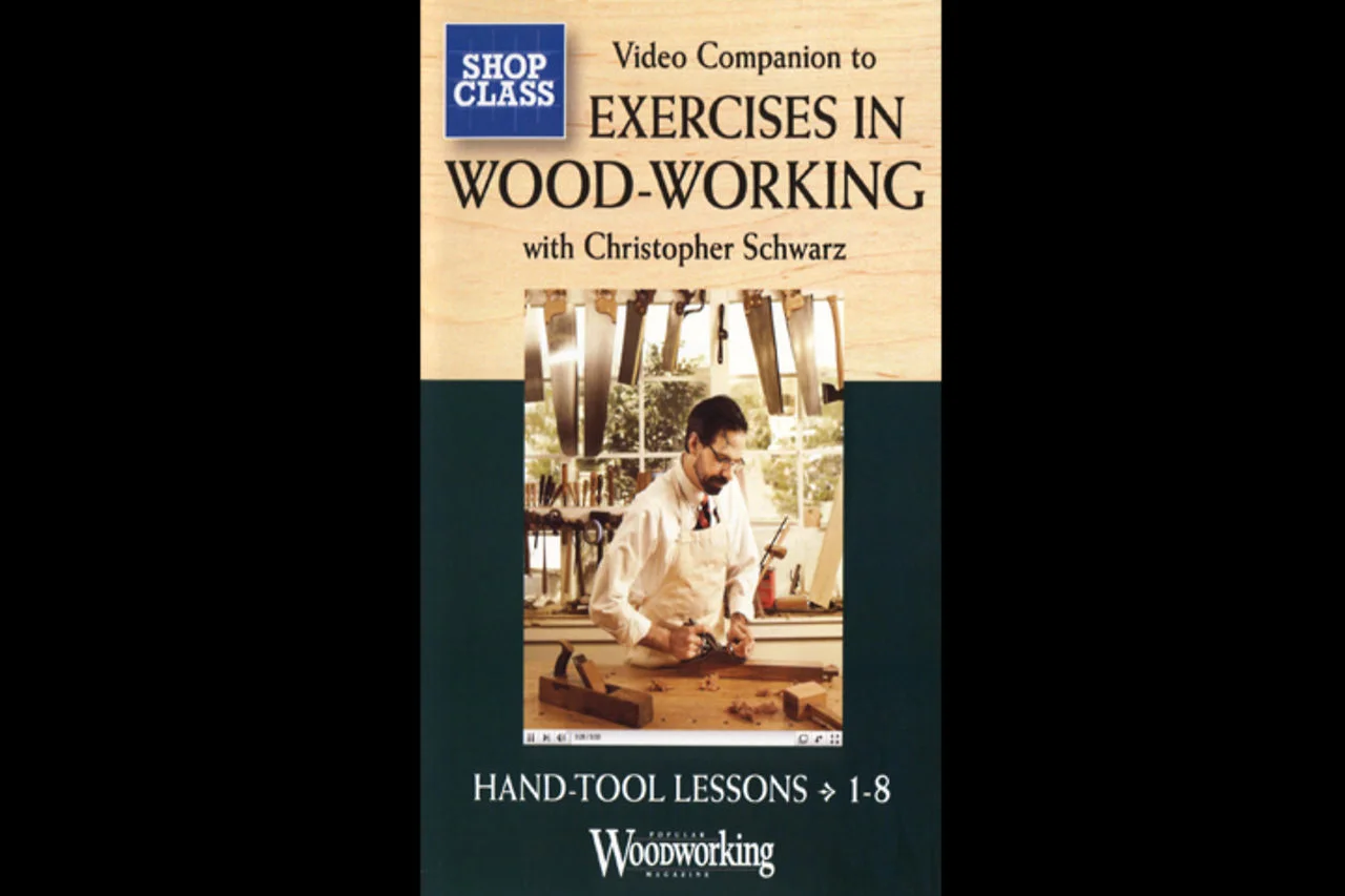 Christopher Schwarz - Exercises in Woodworking - Video Companion with ...