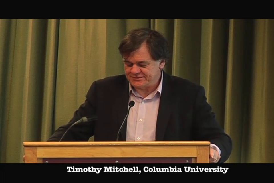 "Carbon Democracy" Timothy Mitchell, Columbia University on Vimeo