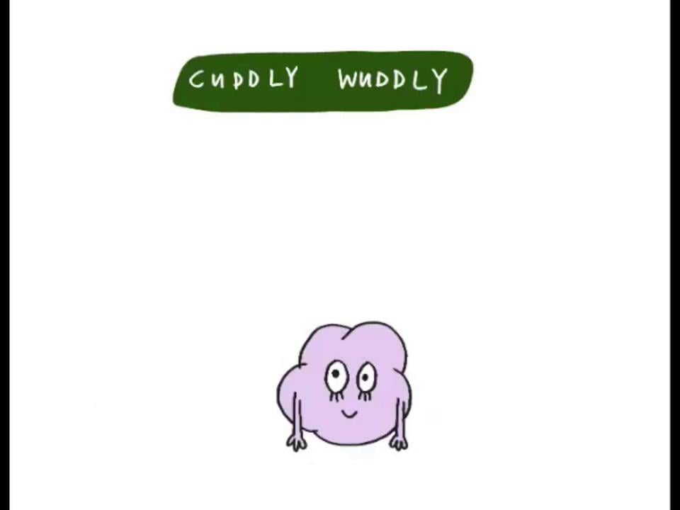 Cuddly Wuddly on Vimeo