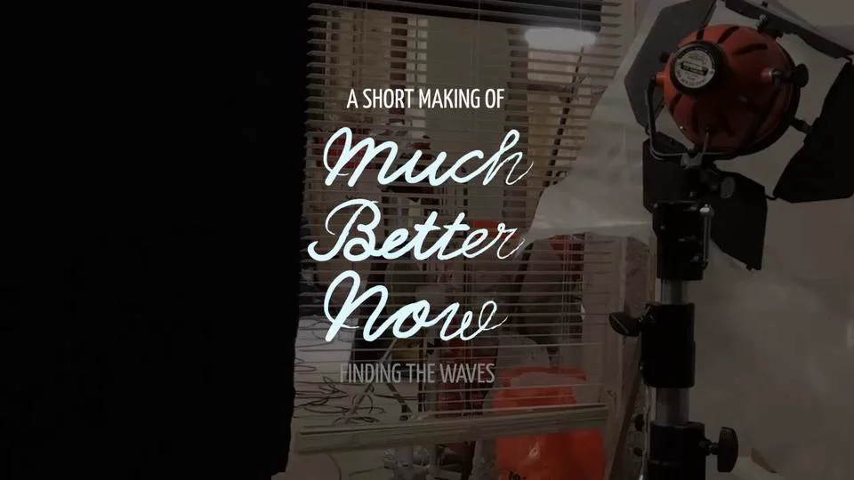 Much Better Now - A short making of - Finding the waves on Vimeo