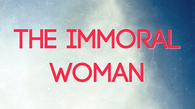Encounter: The Immoral Woman on Vimeo