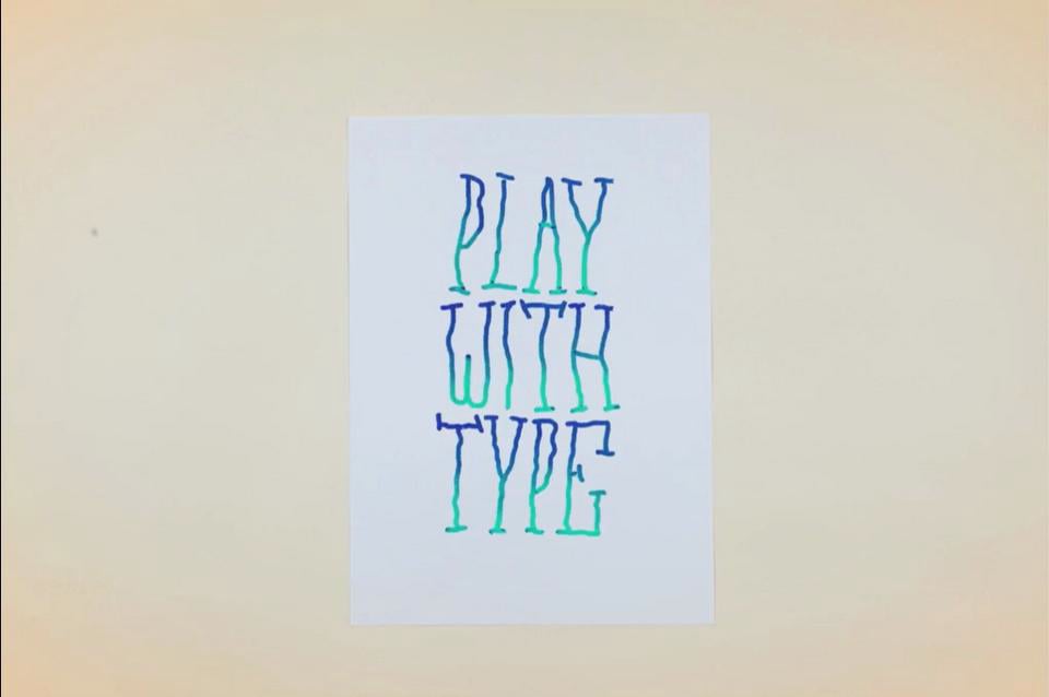 PLAY WITH TYPE
