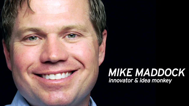 Mike Maddock - Innovator & Idea Monkey