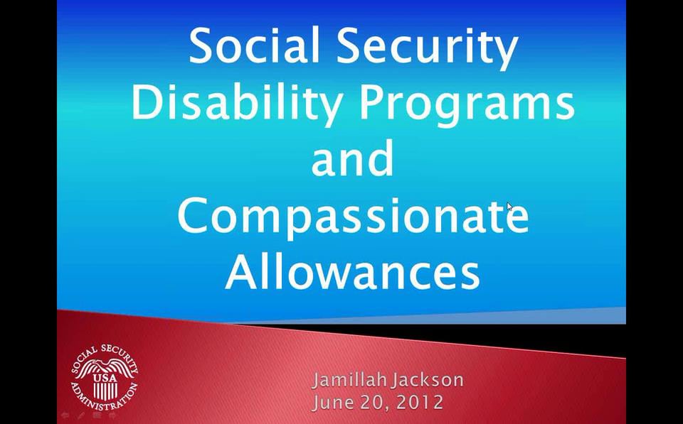 Social Security Disability and the Compassionate Allowance Program on Vimeo