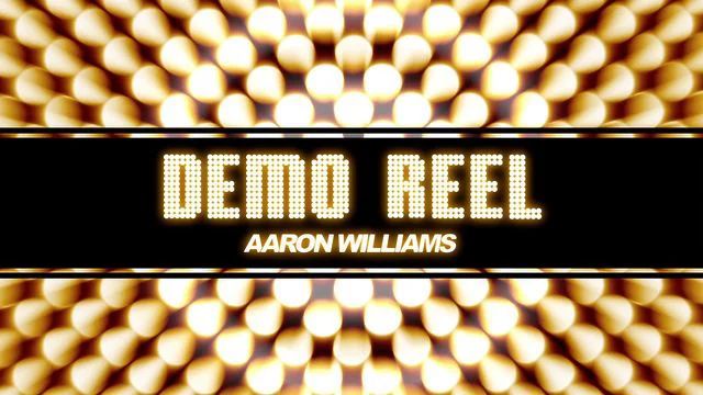 Aaron Williams - Demo Reel