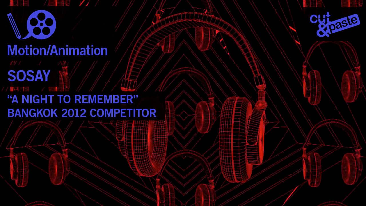 Sosay - C&P Bangkok 2012 Motion/Animation Competitor on Vimeo