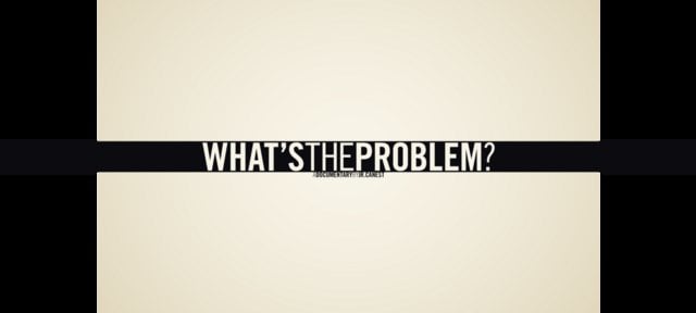 WHAT'S THE PROBLEM? - A Documentary by Jr.canest on Vimeo