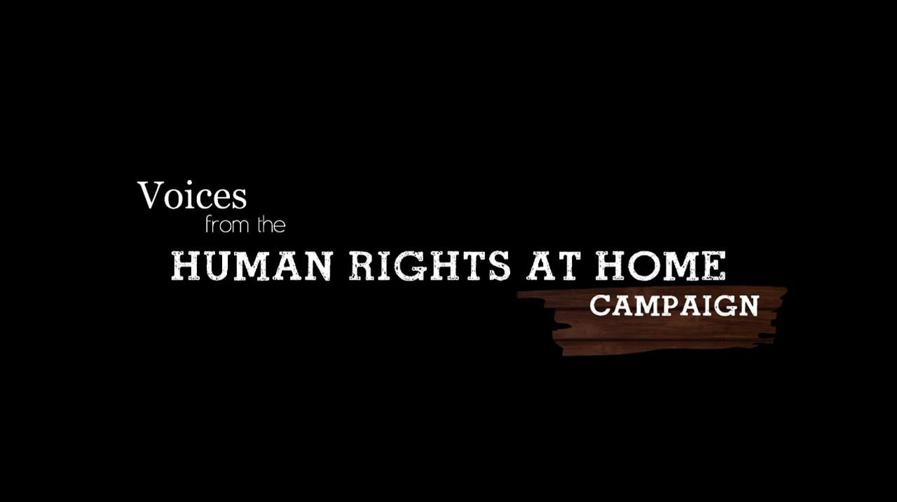 Voices from the Human Rights at Home Campaign on Vimeo