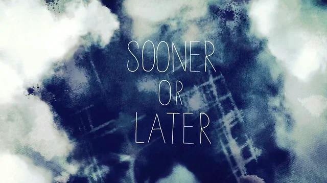 SOONER OR LATER | INTRO on Vimeo
