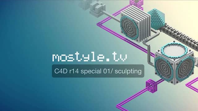 mostyle.tv C4D r14 special 01 / sculpting on Vimeo