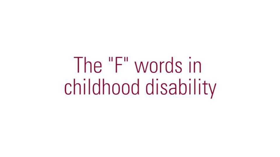 Dr. Rosenbaum Discusses the 'F-words' in Childhood Disability on Vimeo