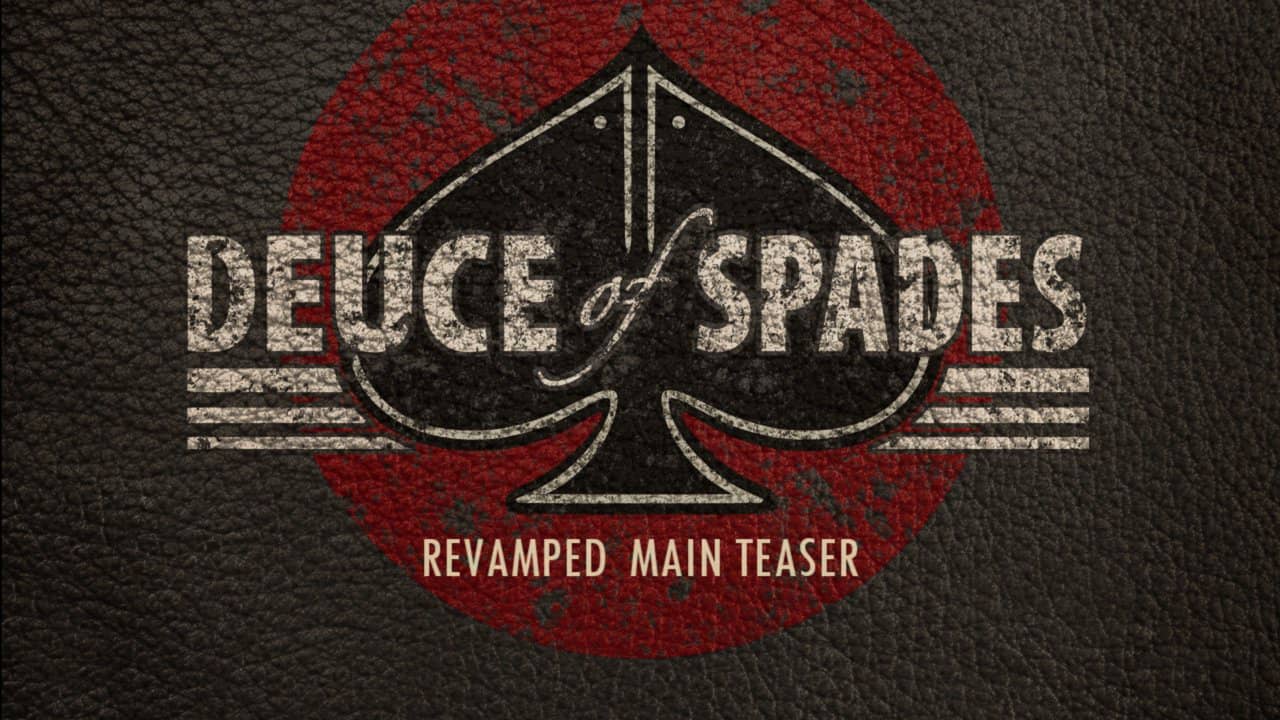 DEUCE OF SPADES MAIN TEASER on Vimeo