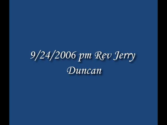 9/24/2006 pm Rev Jerry Duncan
