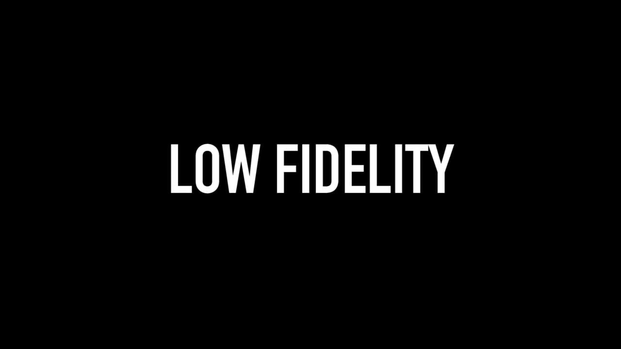 Low Fidelity on Vimeo