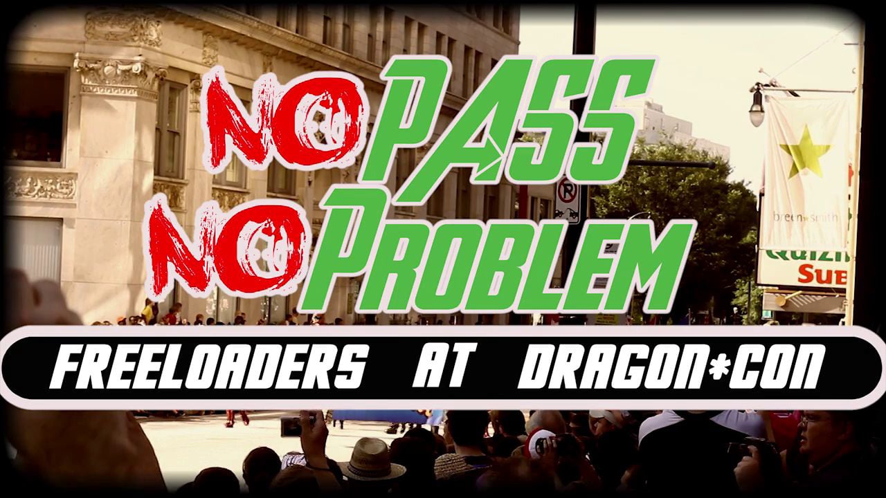 No Pass No Problem: Freeloaders at Dragon*con on Vimeo