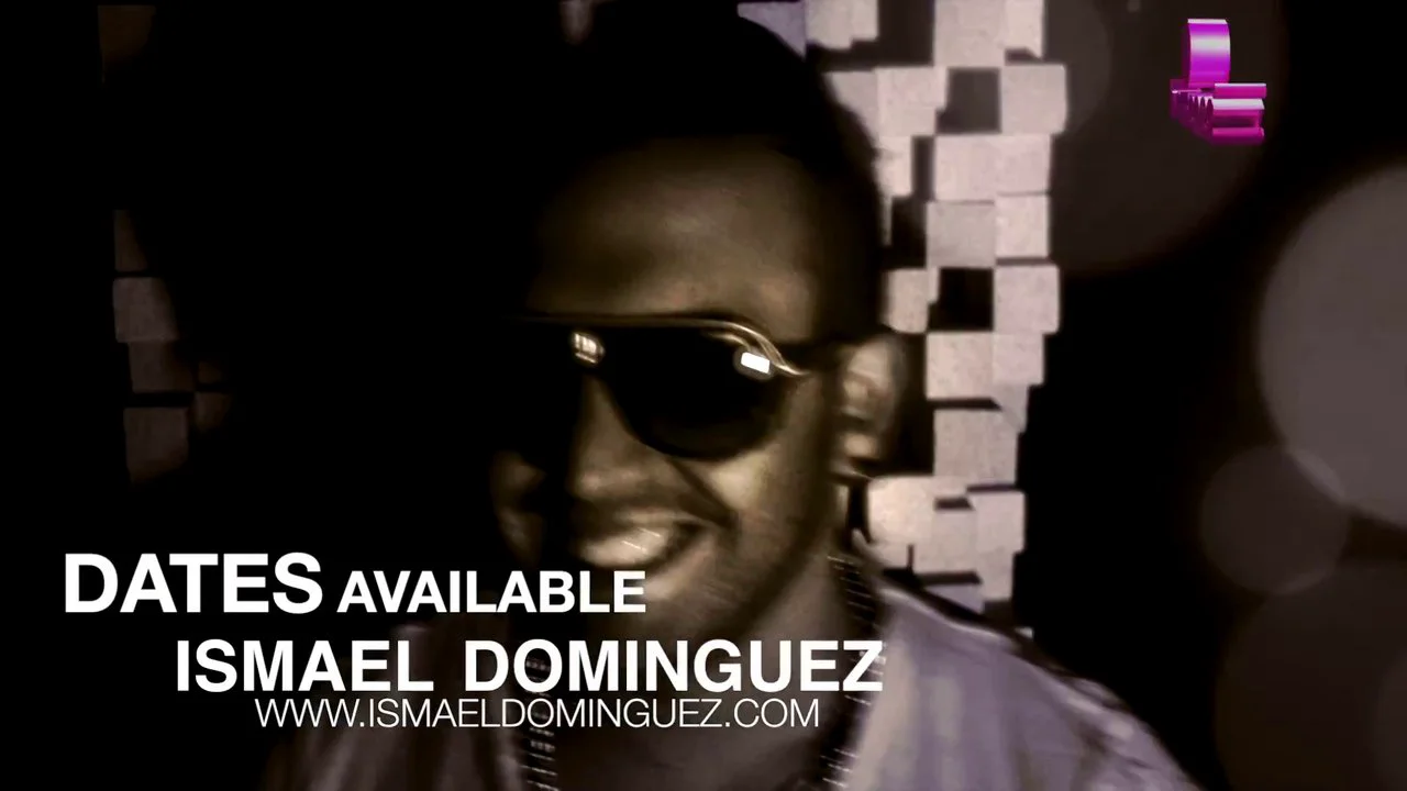 ISMAEL DOMINGUEZ - DATE AVAILABLES