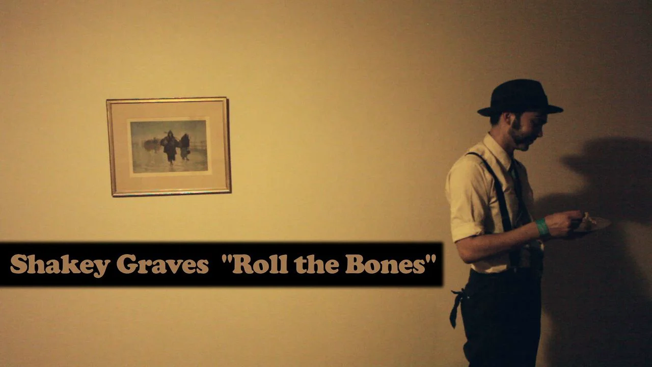 Shakey Graves - "Roll the Bones" on Vimeo
